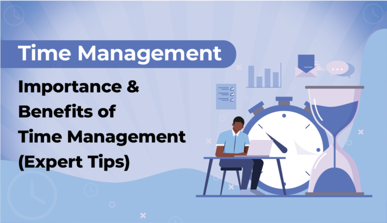 Importance of Time Management - Expert Tips for Productivity